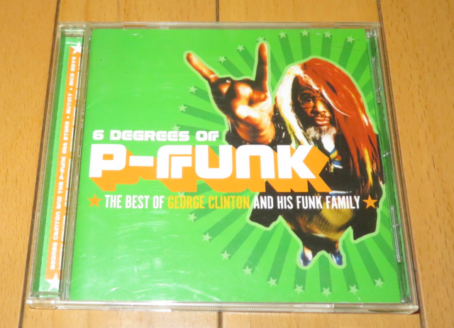 6 Degrees Of P-Funk : The Best Of George Clinton And His Funk Family: ピ ...